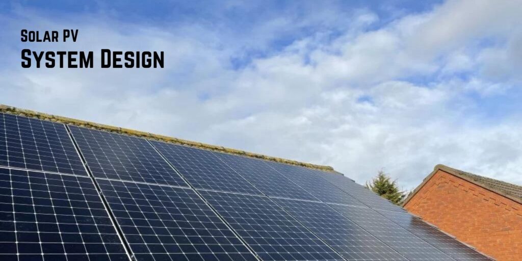 Key Components of Solar PV System Design Explained